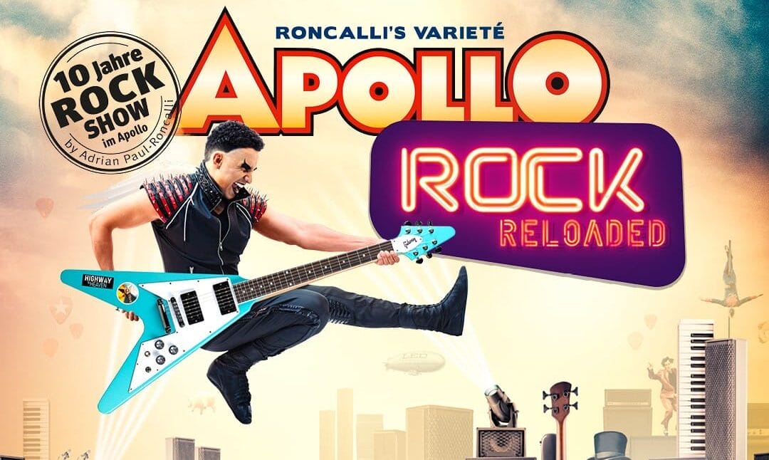 Roncalli’s Apollo Varieté: Neue Show "Rock Reloaded" startet am 16.01. ...